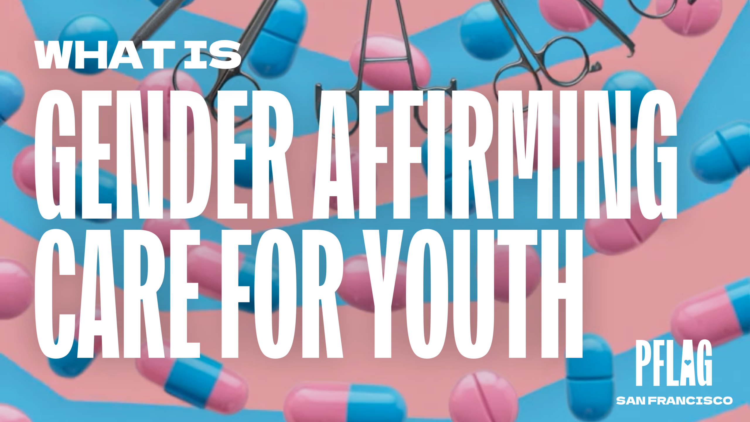 What is Gender Affirming Care for Youth?